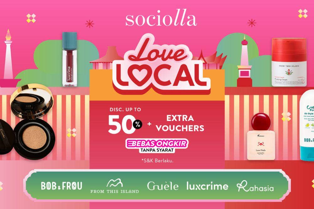 “Love Local 2025”, Cara Sociolla Dukung Brand Kecantikan Lokal ...